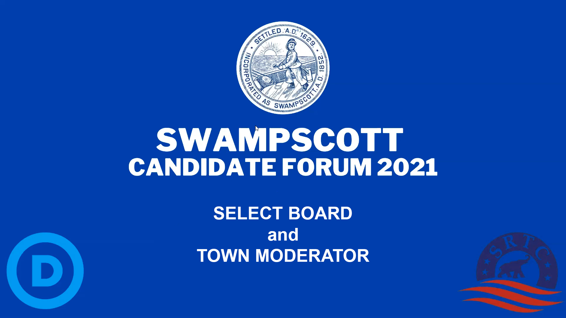 Swampscott Candidate Forum - Select Board and Town Moderator - 4/14/21